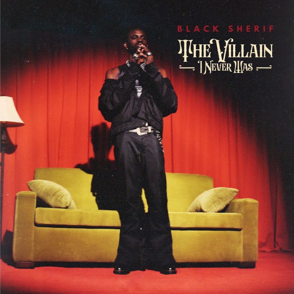 Black Sherif Releases Tracklist For His First Album, ‘The Villian I ...